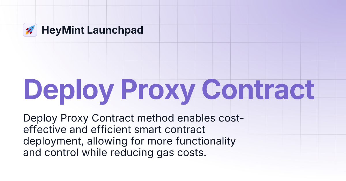 Deploy Proxy Contract | HeyMint Launchpad